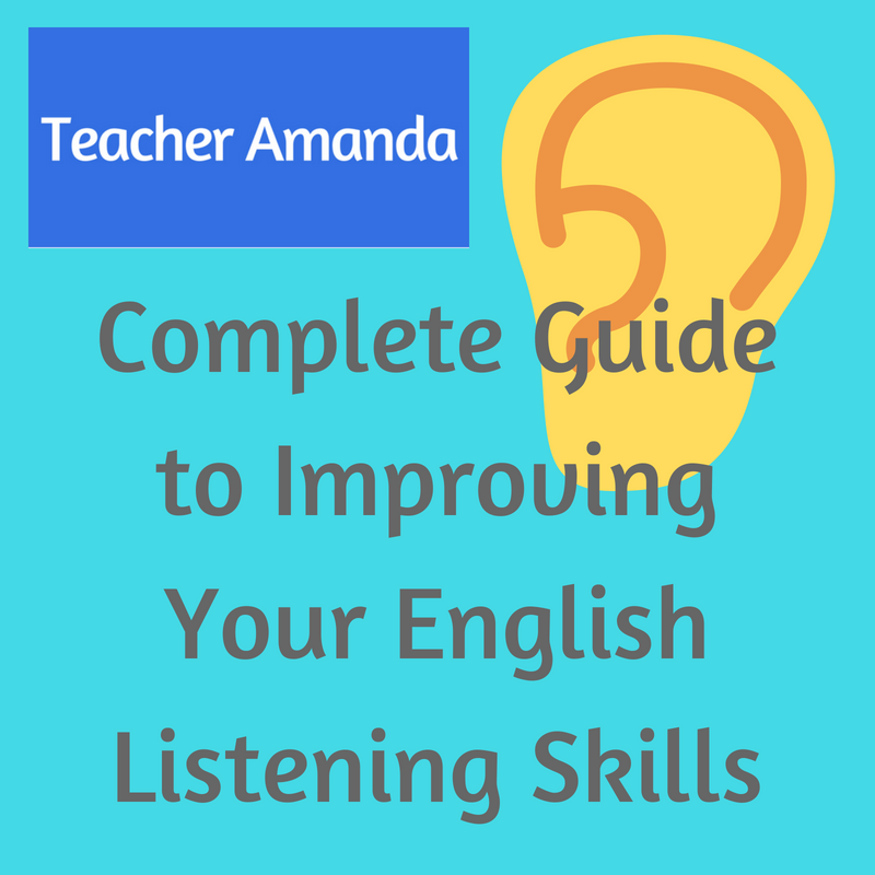 The Complete Guide to Improving Your English Listening Skills – Teacher ...